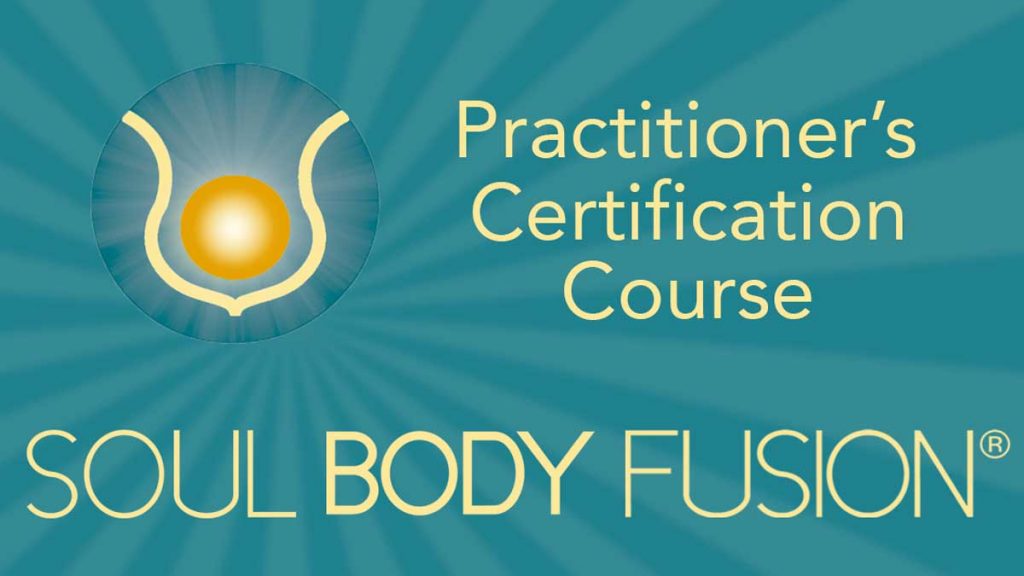 Soul Body Fusion Practitioner Guidelines - Center for Creative ...